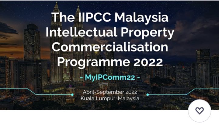 The IIPCC Malaysia Intellectual Property Commercialisation Programme ...